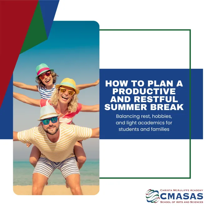 HOW TO PLAN A PRODUCTIVE & RESTFUL SUMMER BREAK | Accredited Private ...